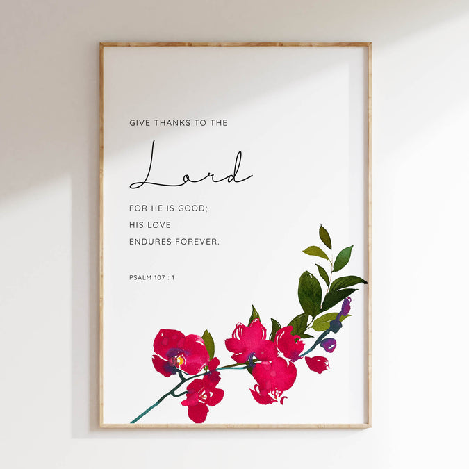 Give Thanks To The Lord Bible Verse Print, Psalm 107 1 Scripture Wall ...