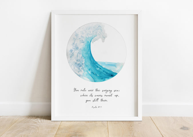 You Rule Over The Surging Sea Bible Verse Print, Psalm 89 9 Wall Art P ...