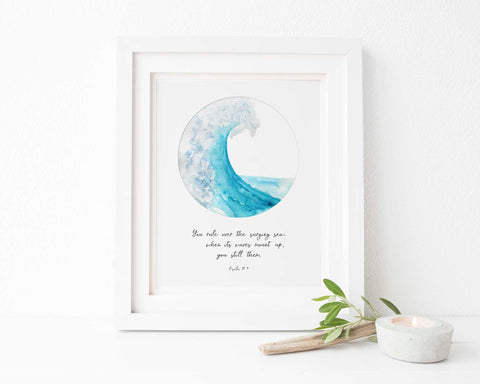 You Rule Over The Surging Sea Bible Verse Print, Psalm 89 9 Wall Art P ...