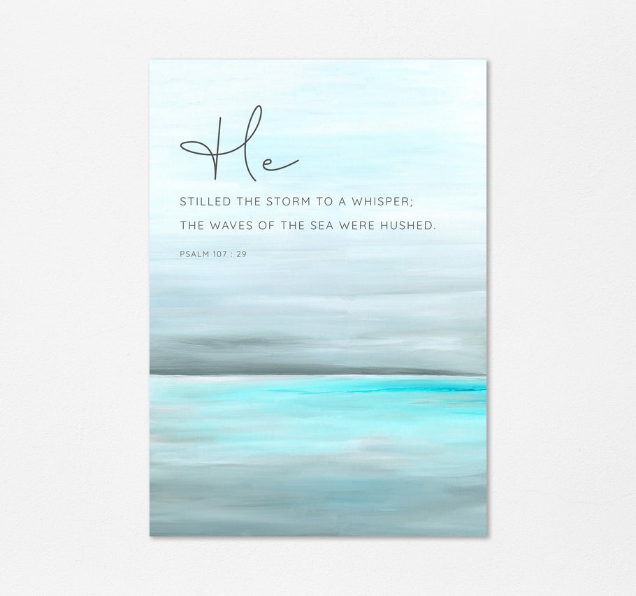 He Stilled the Storm to a Whisper Scripture Wall Art Print, Serene Psa ...